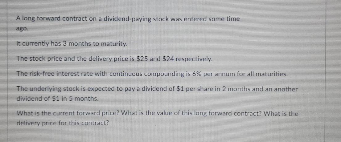 Solved the other one was short forward contract this one is | Chegg.com