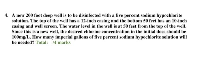 Solved A new 200 foot deep well is to be disinfected with a | Chegg.com