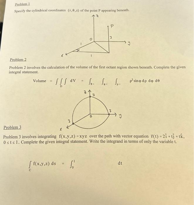 Solved Problem 1 Specify the cylindrical coordinates (r,θ,z) | Chegg.com