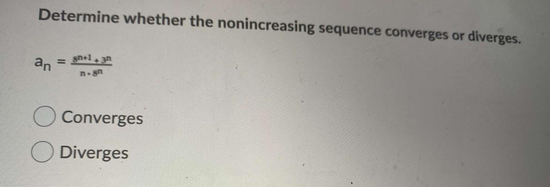 Solved Determine whether the nonincreasing sequence | Chegg.com