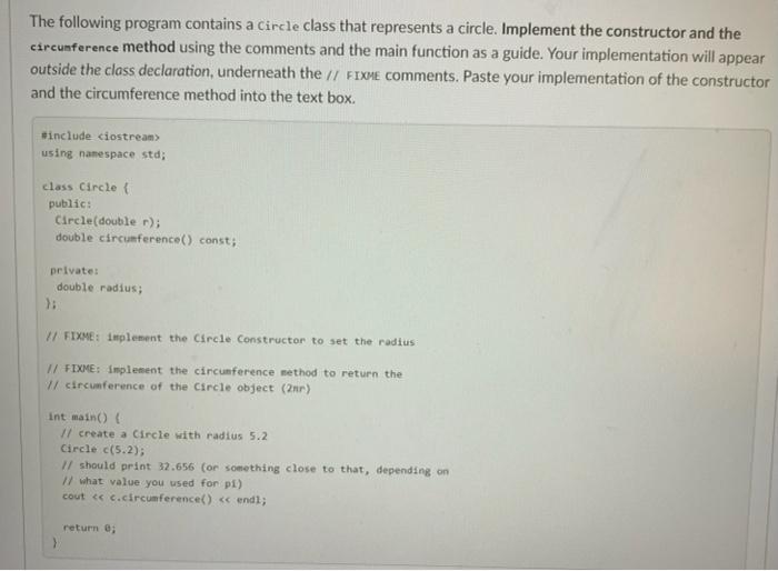 Solved The following program contains a Circle class that | Chegg.com