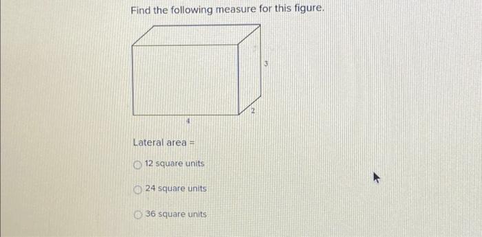 Solved Find the following measure for this figure. 4 Lateral | Chegg.com