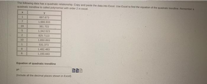 Solved The following data has a quadratic relationship. Copy | Chegg.com