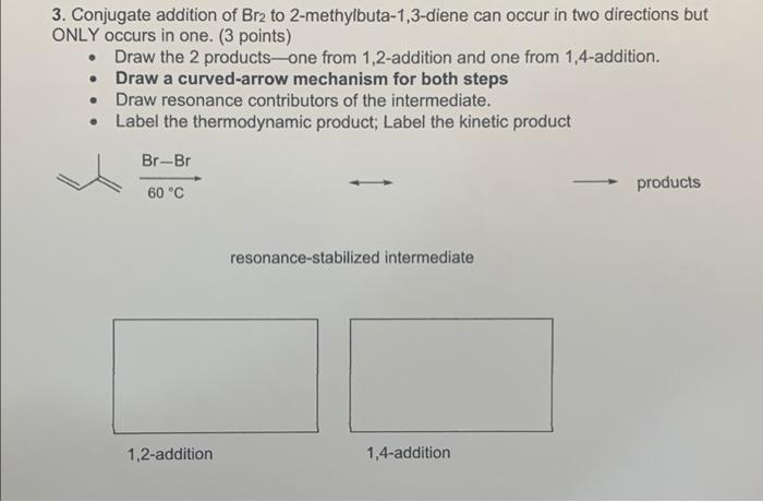 Solved 3. Conjugate addition of Br2 to | Chegg.com