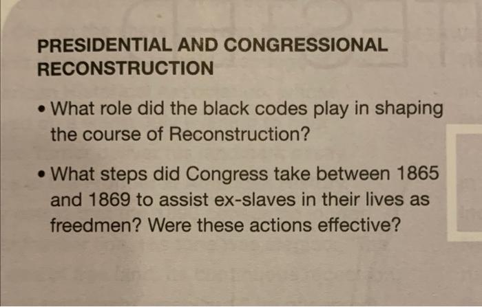 PRESIDENTIAL AND CONGRESSIONAL RECONSTRUCTION - What | Chegg.com