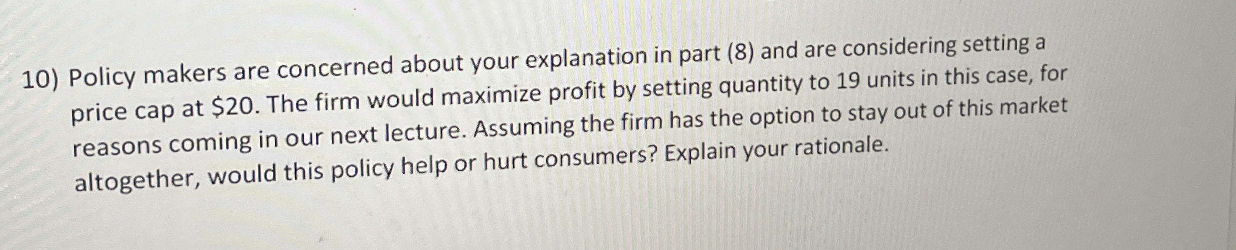 Solved Policy makers are concerned about your explanation in | Chegg.com
