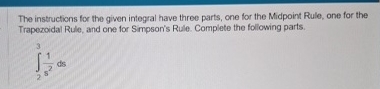 Solved The instructions for the given integral have three | Chegg.com