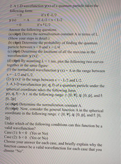 Solved 2. A 1-D wavefunction y(x) of a quantum particle | Chegg.com