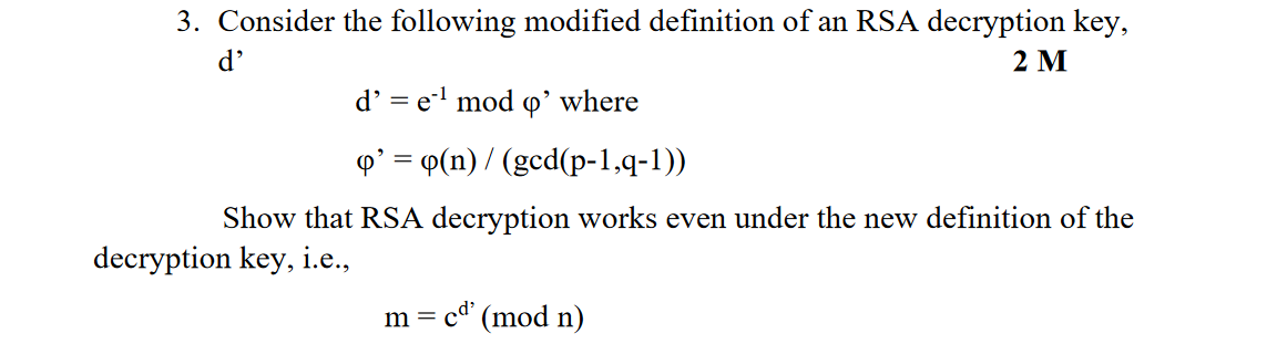 Solved Consider the following modified definition of an RSA | Chegg.com