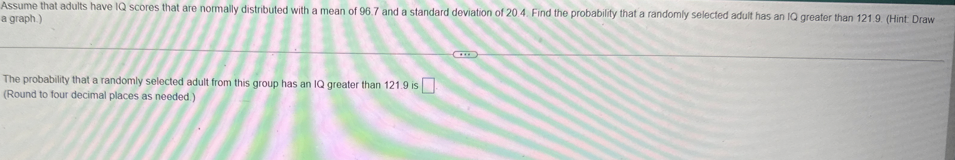 Solved Assume that adults have IQ scores that are normally | Chegg.com