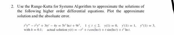 Solved 2. Use the Runge-Kutta for Systems Algorithm to | Chegg.com