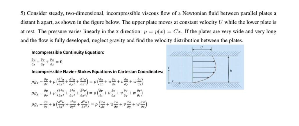 Solved 5) Consider steady, two-dimensional, incompressible | Chegg.com