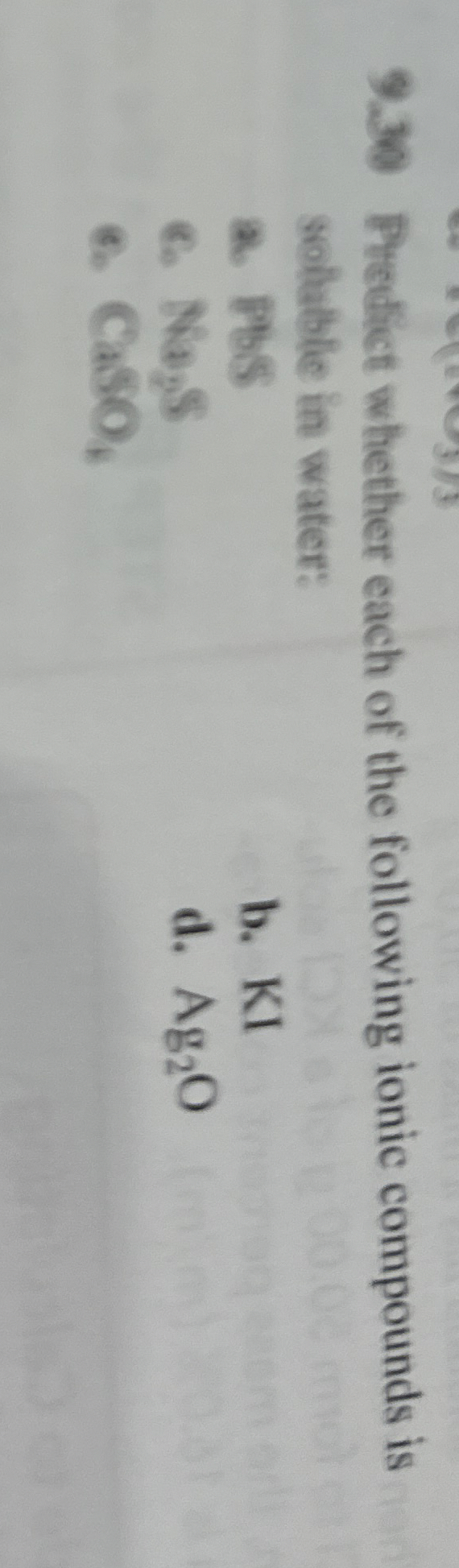 Solved 9.30 ﻿Predict whether each of the following ionic | Chegg.com