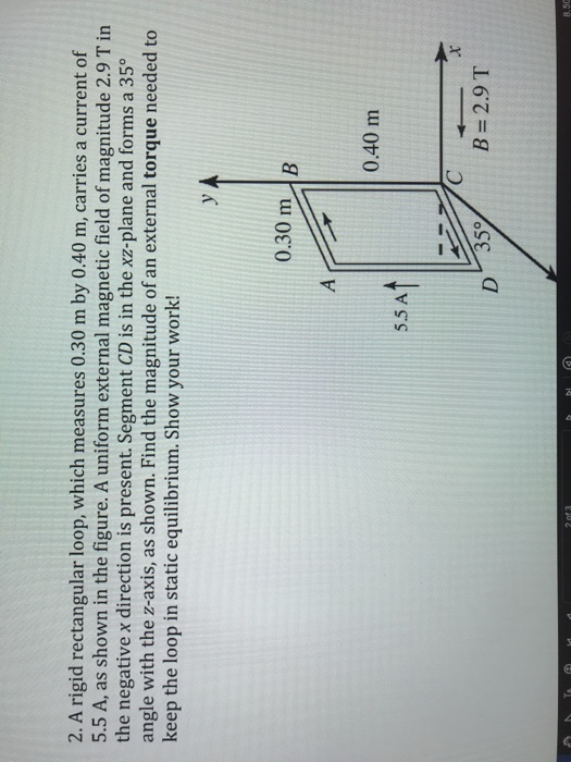 Solved 2. A rigid rectangular loop, which measures 0.30 m by | Chegg.com