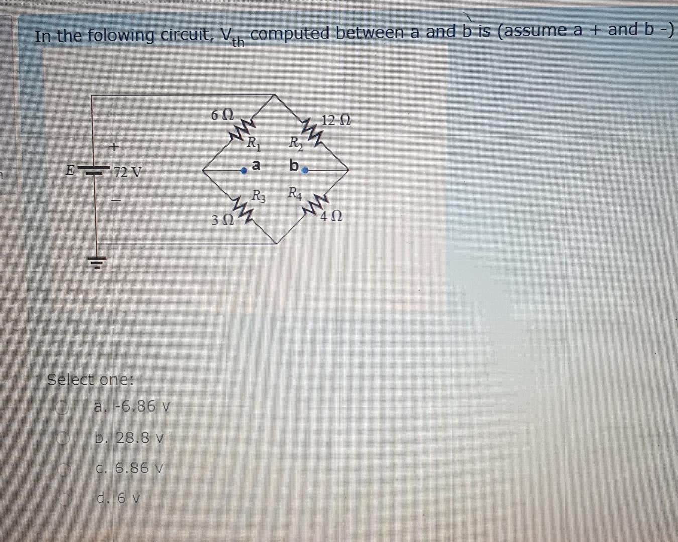 Solved In the folowing circuit, Vth ﻿computed between a and | Chegg.com