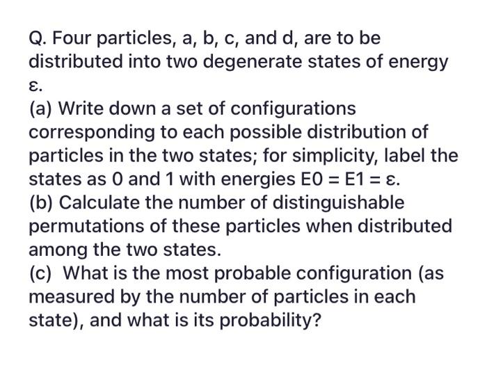 Solved Q. Four particles, a,b,c, and d, are to be | Chegg.com