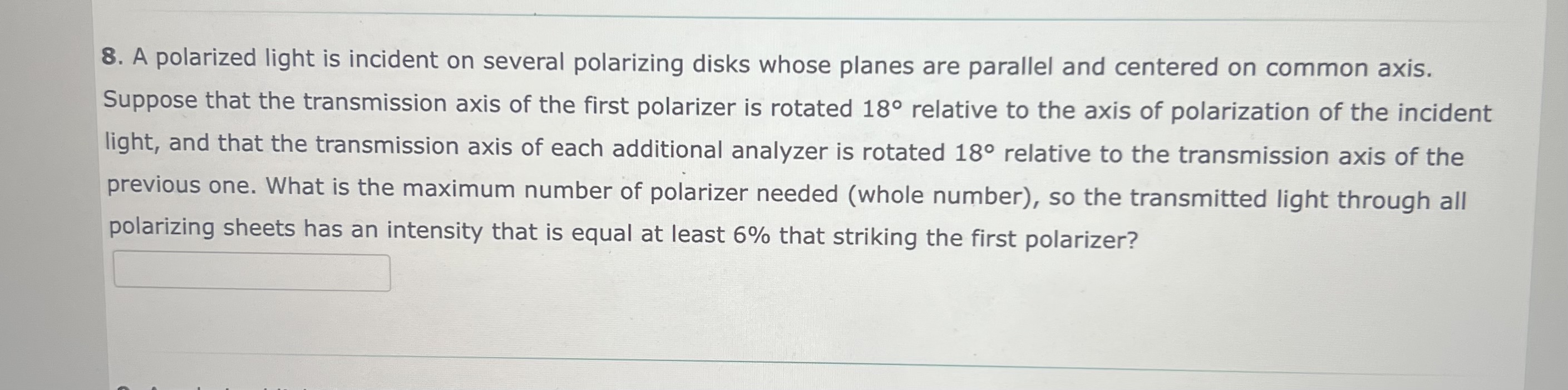 Solved A polarized light is incident on several polarizing | Chegg.com