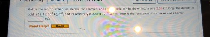 Solved Gold is the most ductile of all metals. For example, | Chegg.com
