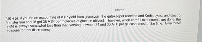 Solved 19) 4pt. If you do an accounting of ATP yield from | Chegg.com