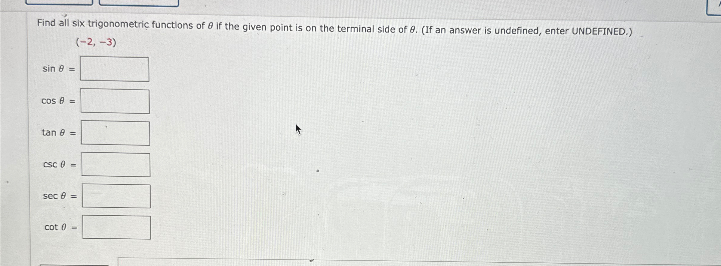 Solved Find all six trigonometric functions of θ ﻿if the | Chegg.com