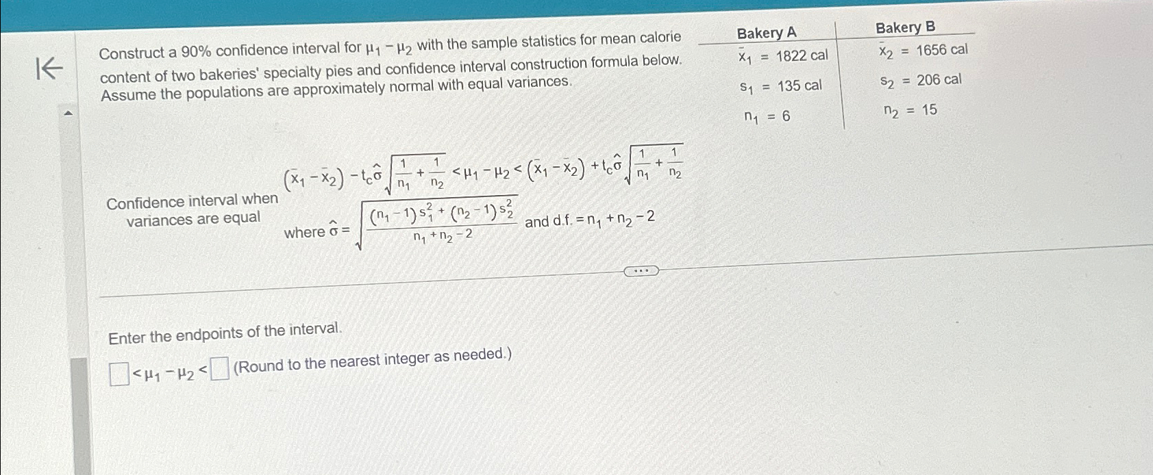 Solved Construct a 90% ﻿confidence interval for μ1-μ2 ﻿with | Chegg.com