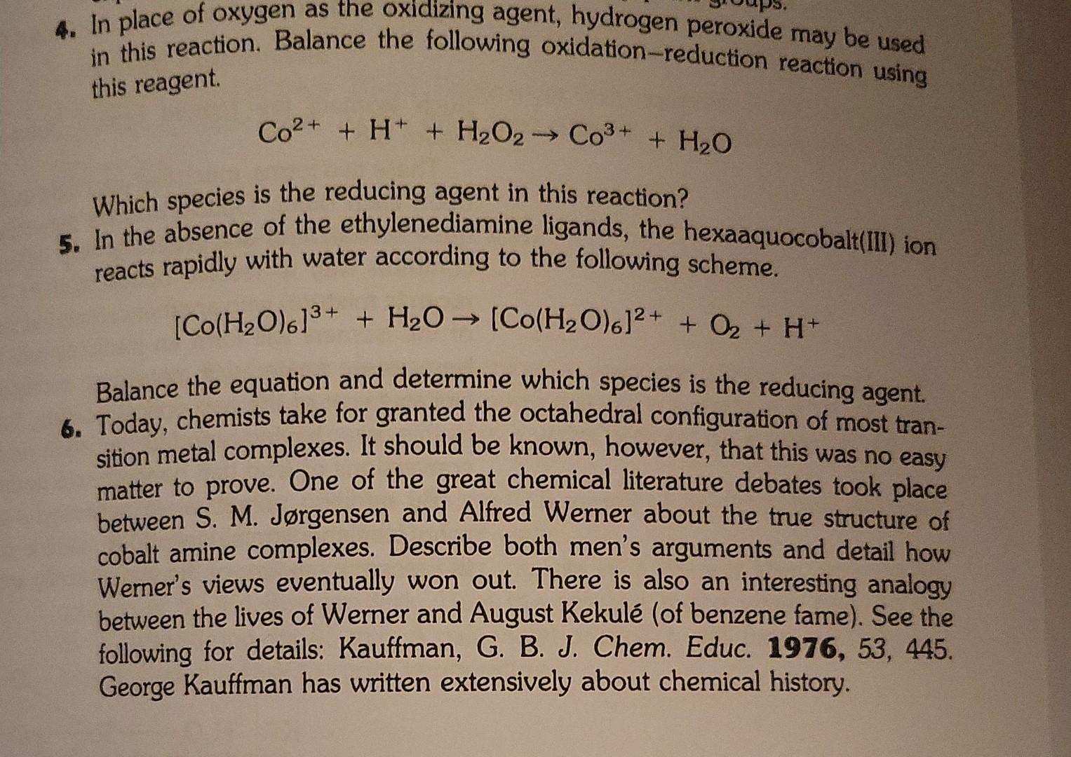 Solved 4. In place of oxygen as the oxidizing agent, | Chegg.com