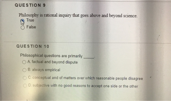 Solved QUESTION 9 Philosophy is rational inquiry that goes | Chegg.com