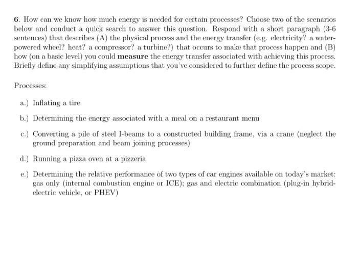 Solved 6. How can we know how much energy is needed for | Chegg.com