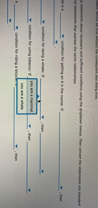 Solved The antecedent of a conditional statement expresses a | Chegg.com