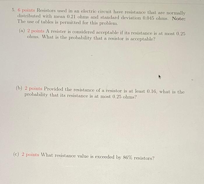 Solved 5. 6 points Resistors used in an electric circuit | Chegg.com