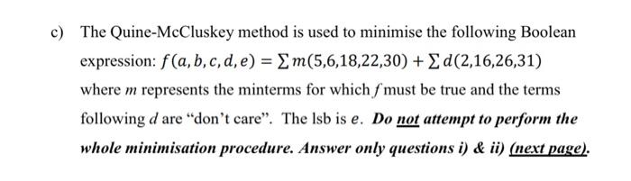 Solved c) The Quine-McCluskey method is used to minimise the | Chegg.com