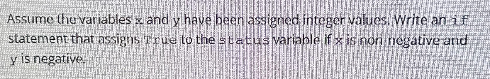 Solved Assume The Variables X ﻿and Y ﻿have Been Assigned