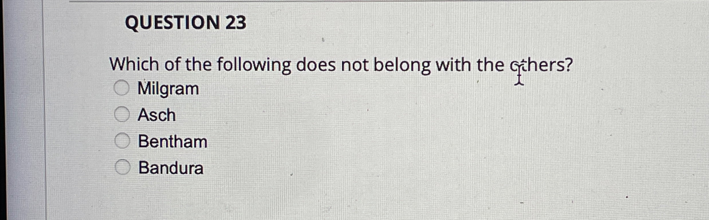 Solved QUESTION 23Which of the following does not belong | Chegg.com