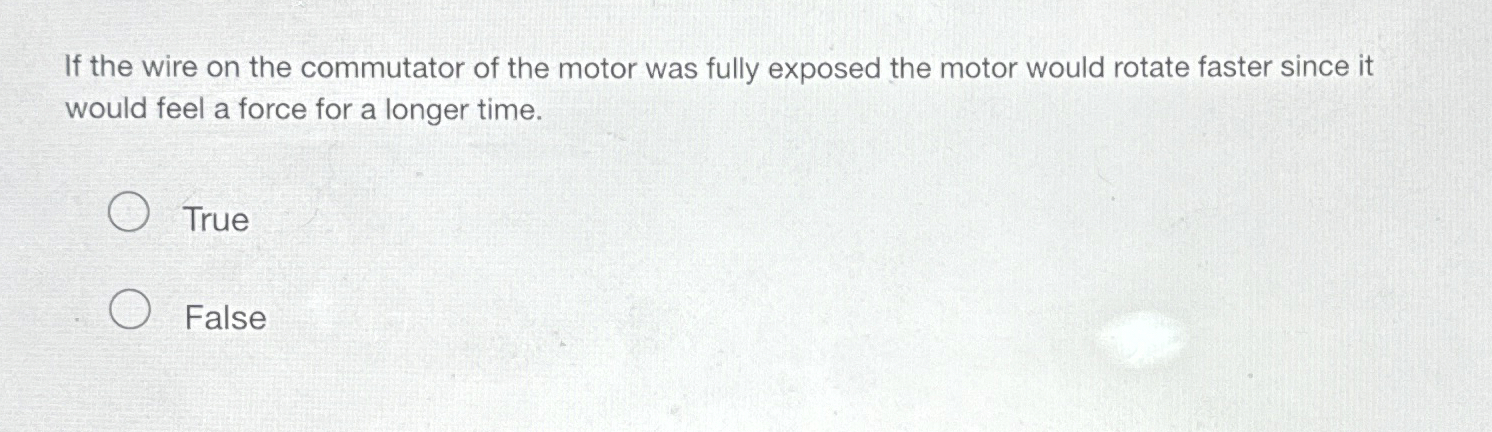 Solved If the wire on the commutator of the motor was fully | Chegg.com