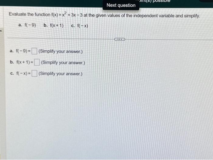 Solved Evaluate the function f(x)=x2+3x−3 at the given | Chegg.com