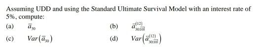Solved Assuming UDD and using the Standard Ultimate Survival | Chegg.com