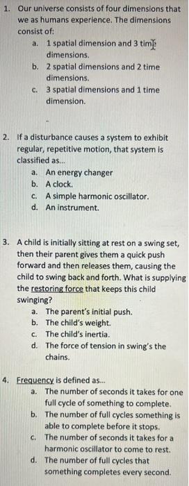 Solved 1. Our universe consists of four dimensions that we | Chegg.com