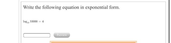 Solved Write the following equation in exponential form. | Chegg.com