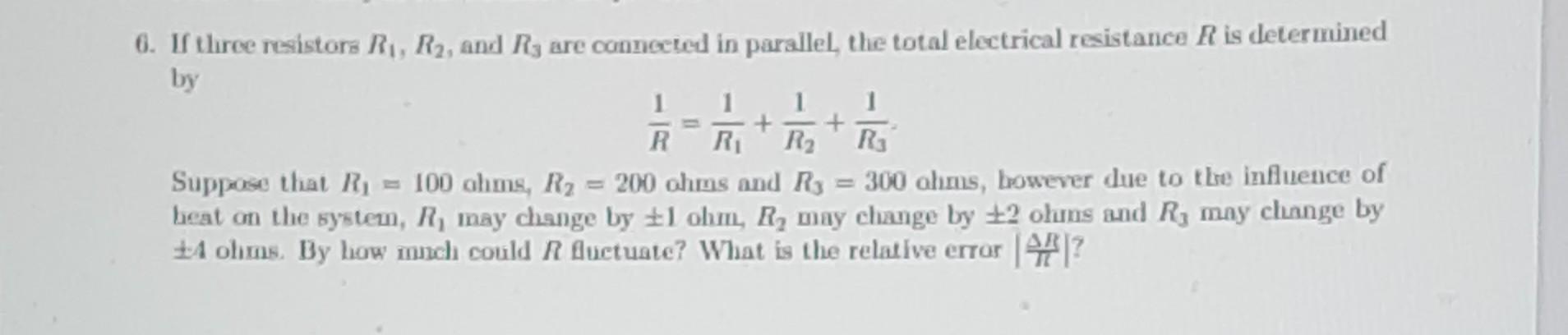 Solved 6. If three resistors R1,R2, and R3 are connected in | Chegg.com
