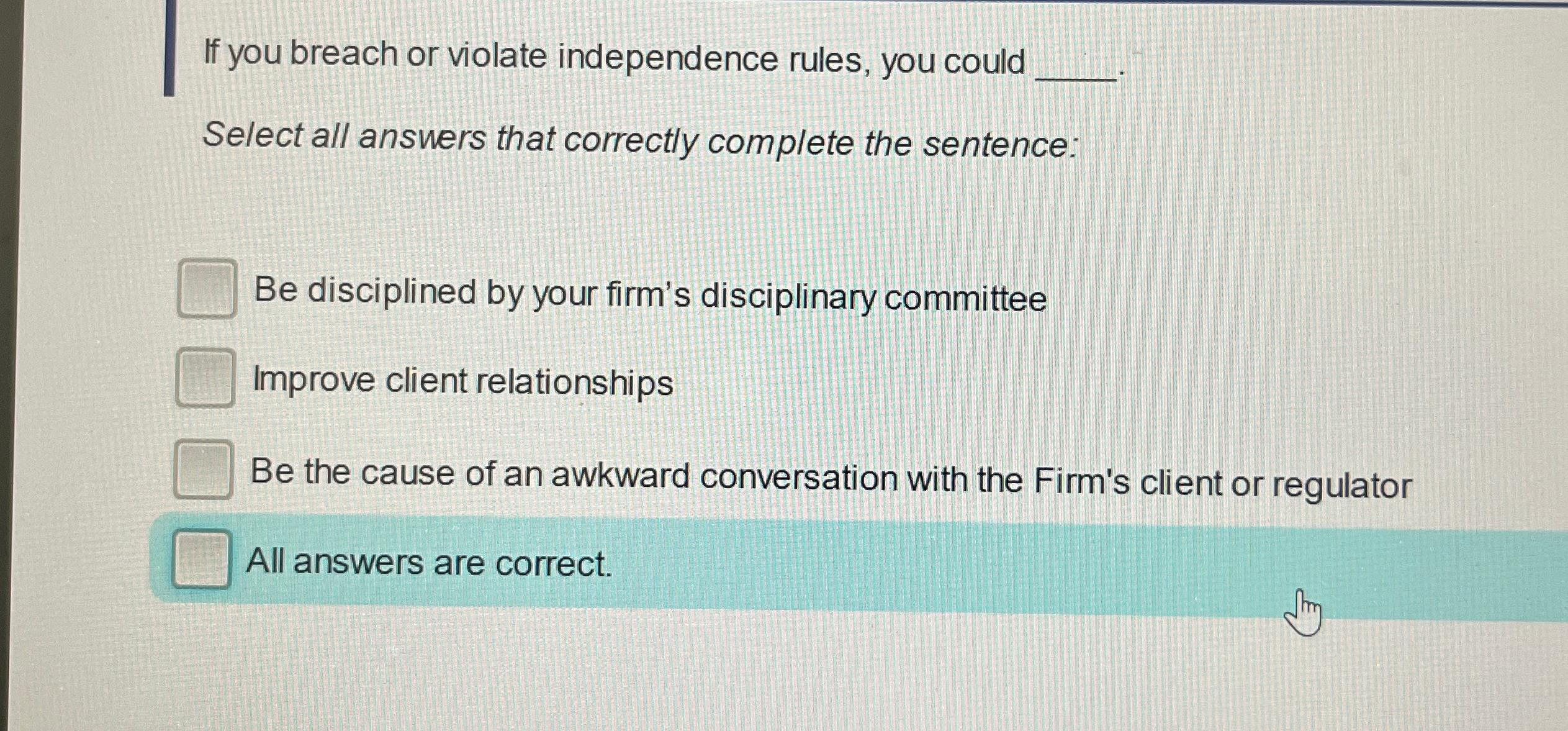 If you breach or violate independence rules, you | Chegg.com