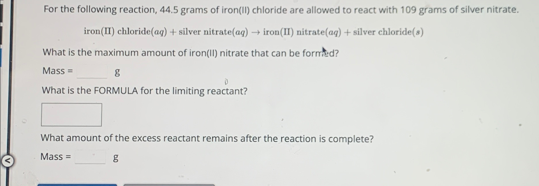 Solved For the following reaction, 44.5 ﻿grams of iron(II) | Chegg.com