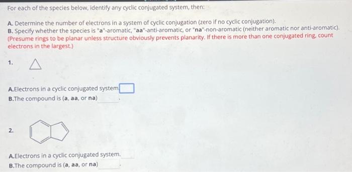 Solved For each of the species below, Identify any cycic | Chegg.com
