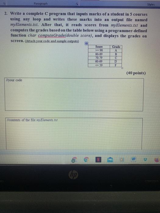 Solved Paragraph Styles 2. Write a complete C program that | Chegg.com