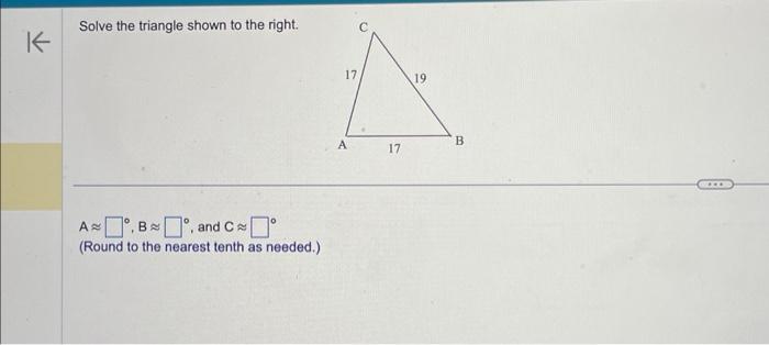 Solved Solve the triangle shown to the right. A≈,B≈, and C≈ | Chegg.com