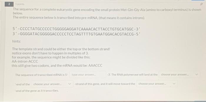 Solved 2 2 Spoints The sequence for a complete eukaryotic | Chegg.com