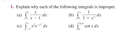 Solved 1. Explain why each of the following integrals is | Chegg.com
