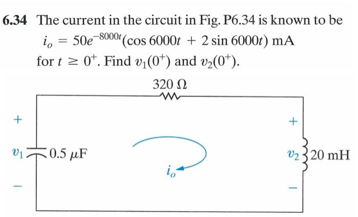 Solved 6.34 The current in the circuit in Fig. P6.34 is | Chegg.com