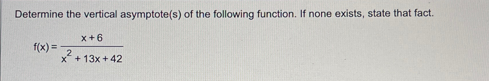 Solved Determine the vertical asymptote(s) ﻿of the following | Chegg.com
