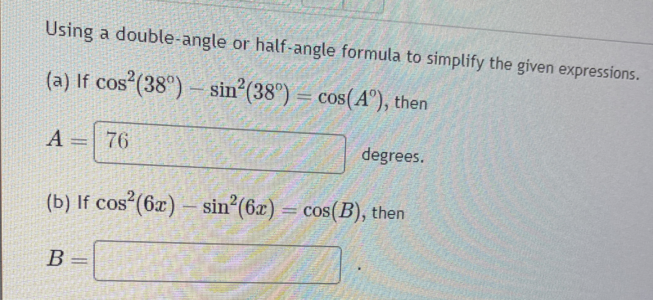Solved Using a double-angle or half-angle formula to | Chegg.com