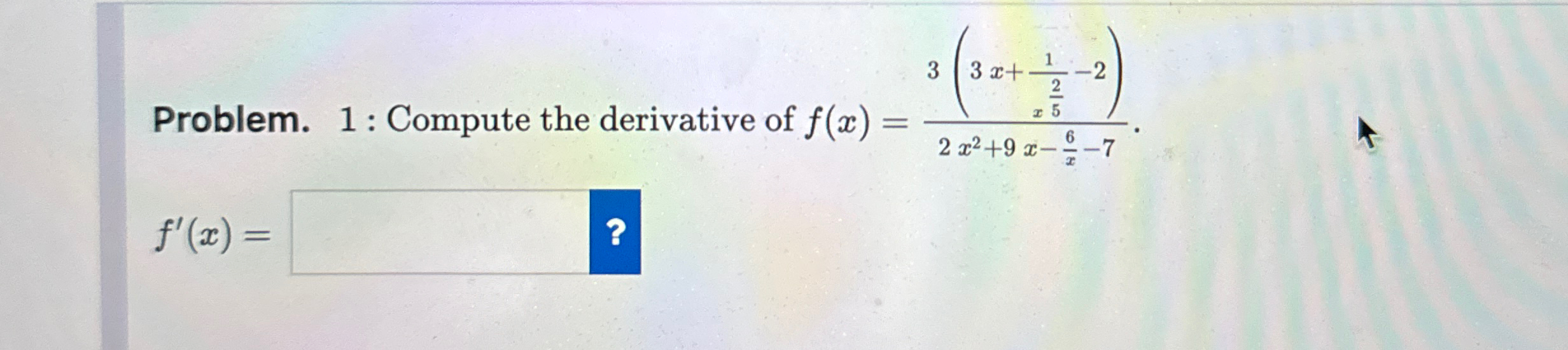 Solved Problem. 1: Compute the derivative of | Chegg.com